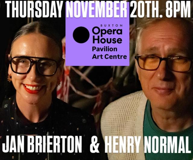 Henry Normal/ Jan Brierton- Buxton Pavilion Arts centre, 20/11/25 ...